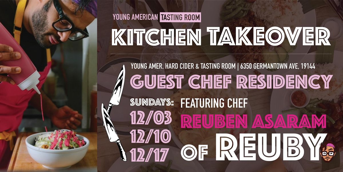 REUBY @Young American Tasting Kitchen | Guest Chef Residency, Young ...