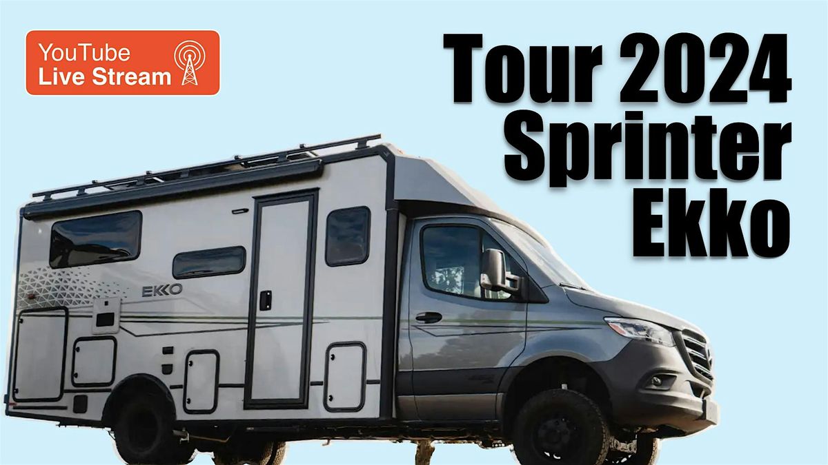 Exclusive LIVE TOUR of NEW 2024 Winnebago SPRINTER EKKO + Live Q&A ...