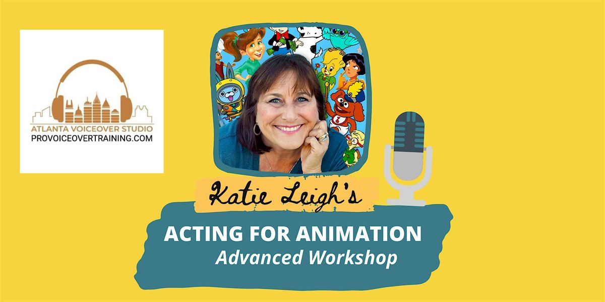 Advanced Acting for Animation Workshop/Atlanta VoiceoverStudios ...