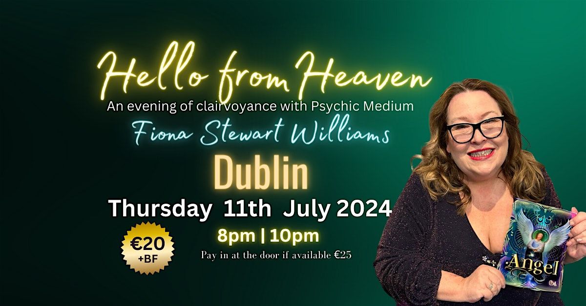 Hello from Heaven with Psychic Fiona DUBLIN, The Green Isle Hotel ...