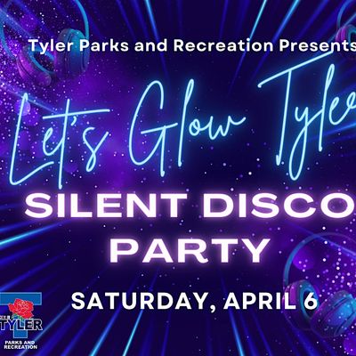 Lets Glow Tyler - Silent Disco Party, Pollard Park, East Amherst Drive ...