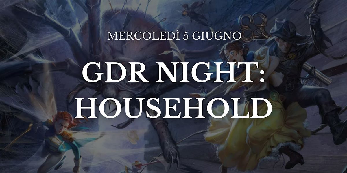 GDR NIGHT: HOUSEHOLD, Arci Nova, Lucca, 5 June to 6 June | AllEvents.in