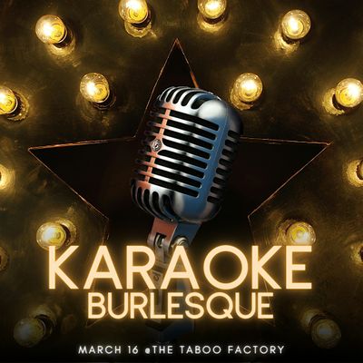 Burlesque Karaoke!, March 16 to March 17 | AllEvents.in
