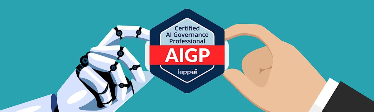DUBAI: AIGP Artificial Intelligence Governance Professional Training ... DUBAI: AIGP Artificial Intelligence Governance Professional Training ...