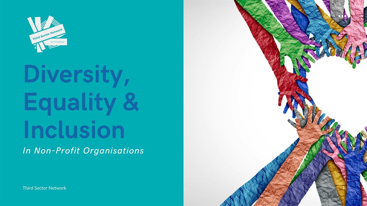 Diversity, Equality & Inclusion in Non-Profits (WATCH NOW), July 3 2024 ...