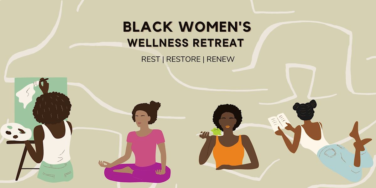 Black Womens Wellness Retreat The August House Windsor 3 November To