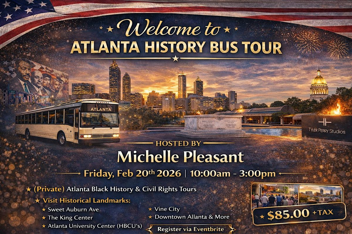 Welcome To Atlanta Black History Bus Tour, Signia by Hilton Atlanta ...