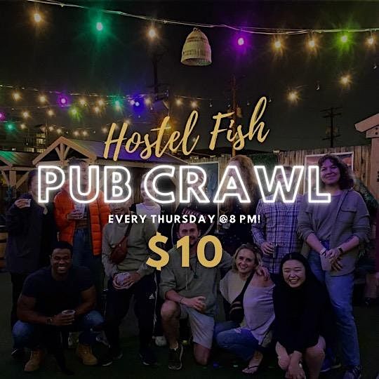 Hostel Fish Pub Crawl, 1217 20th St, Denver, 6 July to 7 July ...