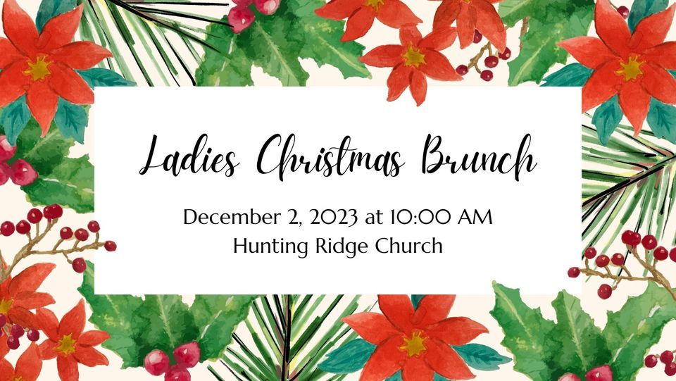 Ladies Christmas Brunch, Hunting Ridge, Prattville, December 2 2023 ...