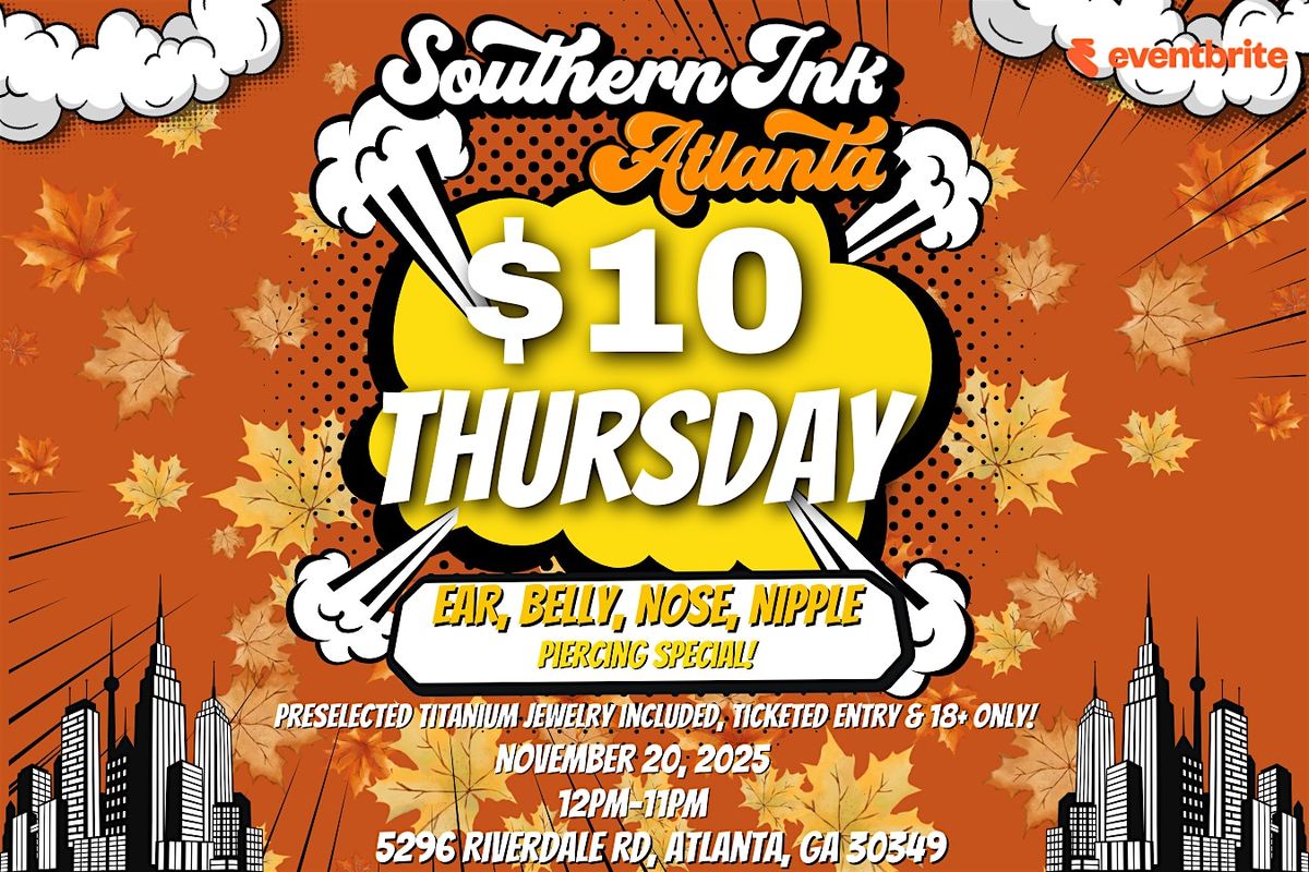 Southern Ink Atlanta presents: $10 Thursday piercing special!, Southern ...