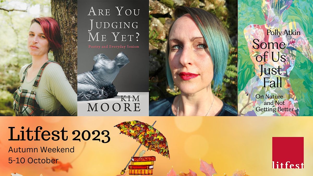 Polly Atkin and Kim Moore, in conversation, The Storey Auditorium ...