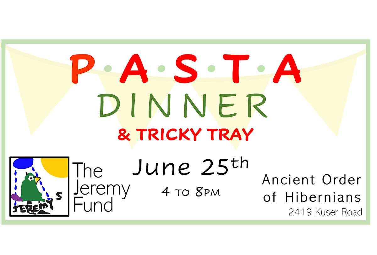 Pasta Dinner & Tricky Tray, Trenton AOH, Hamilton Township, 25 June ...