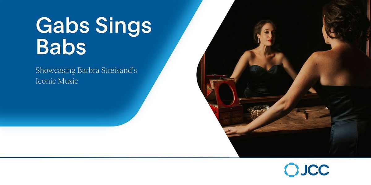 Gabs Sings Babs, Prosserman Jewish Community Centre, Toronto, 16 June ...