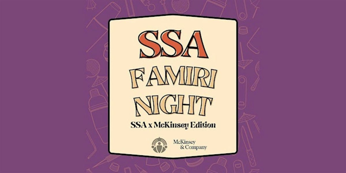 SSA Famiri Night - SSA x McKinsey Edition, APARTT. eten&drinken ...