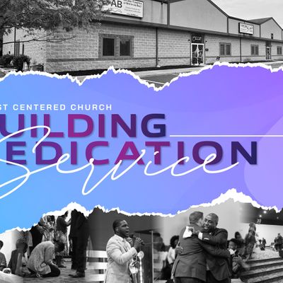Christ Centered Church Building Dedication Service, 4 Tennis Ct ...