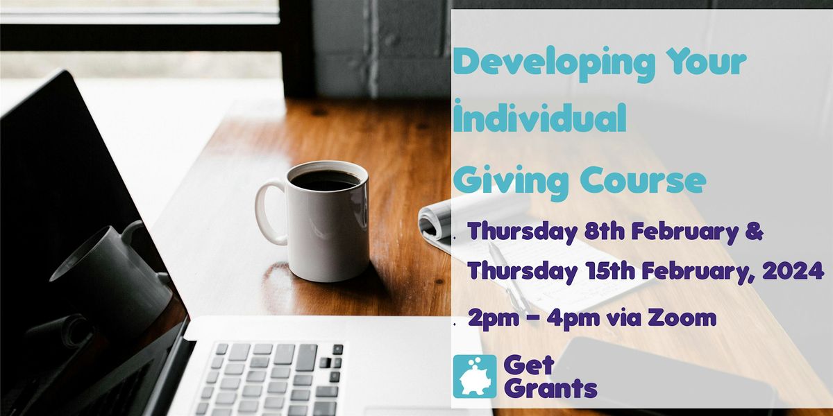 Developing your Individual Giving Course, February 8 to February 15 ...