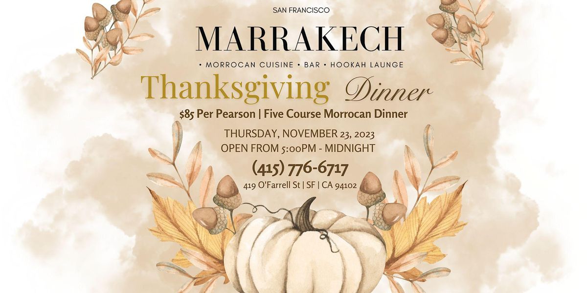 Thanksgiving Dinner at Marrakech, Marrakech Restaurant, Bar & Hookah ...