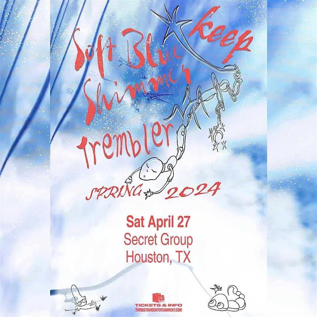 Soft Blue Shimmer, The Secret Group, Houston, 27 April 2024 | AllEvents