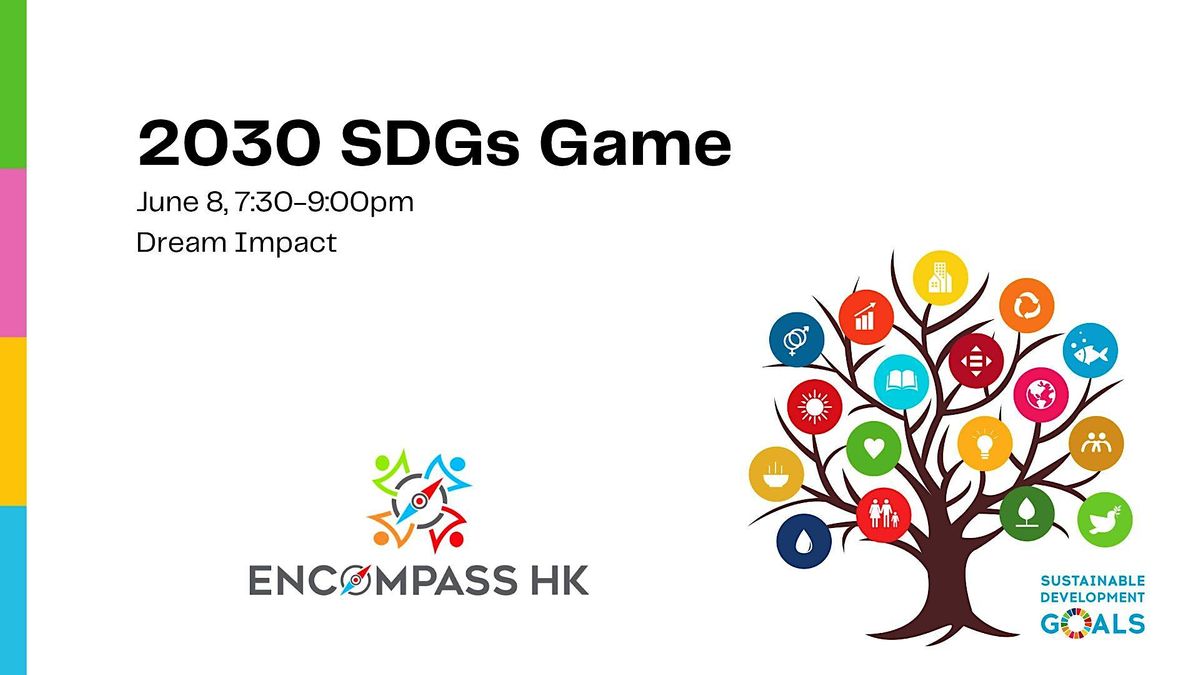 2030 SDGs Game, Dream Impact 夢創成真, Lai Chi Kok, 8 June 2023 | AllEvents.in
