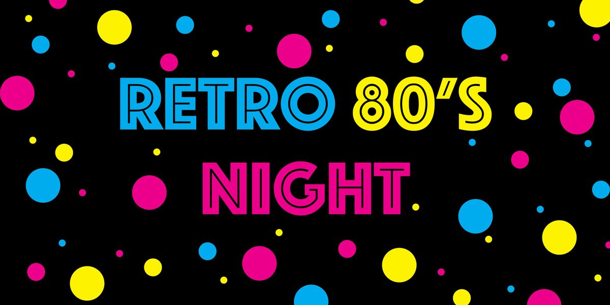 Retro 80s Night Gala - Come Join the Fun!, Donalda Club, Toronto, 27 ...