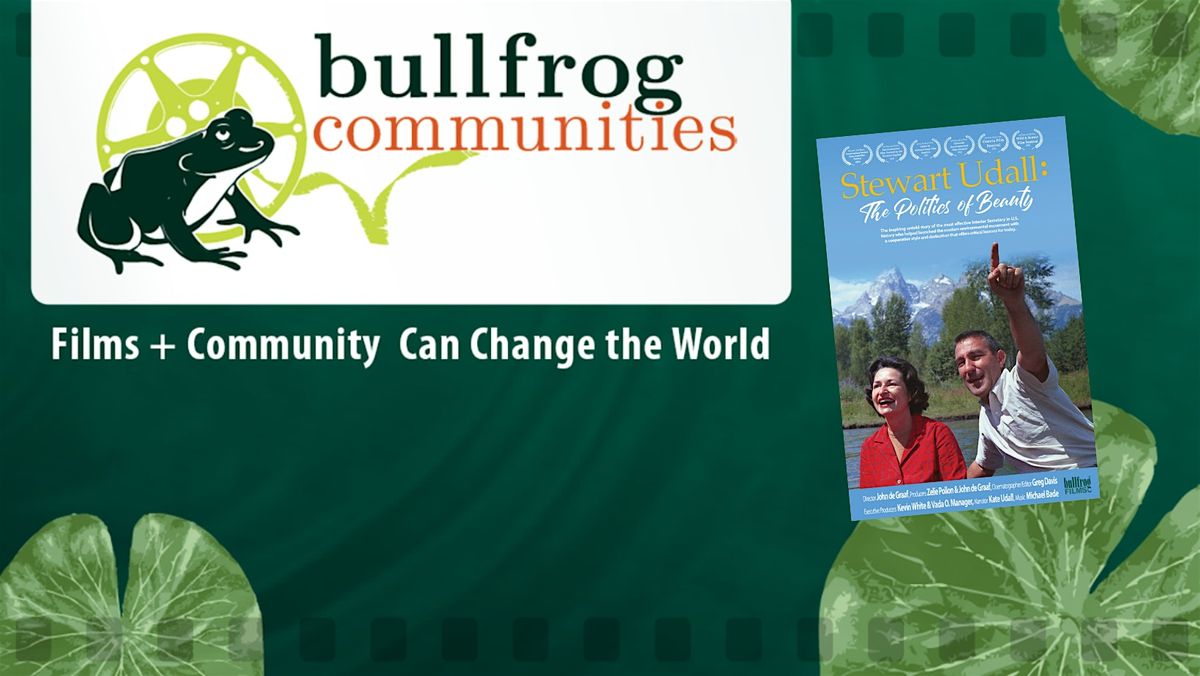 Bullfrog Communities: Stewart Udall: The Politics of Beauty, Wyomissing Public Library, 22 April ...
