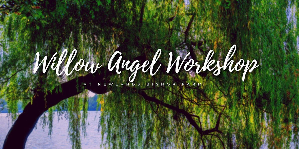 Willow Angel Workshop, Newlands Bishop Farm, Solihull, 2 November 2024 ...