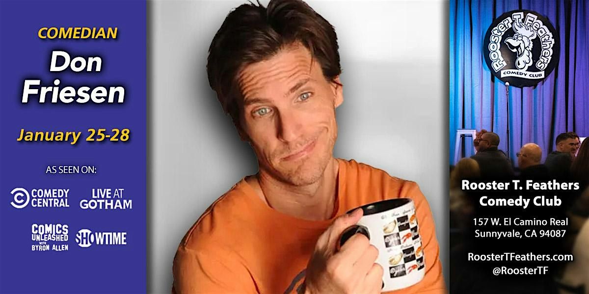 Comedian Don Friesen, Rooster T Feathers Comedy Club, Sunnyvale, 25 ...