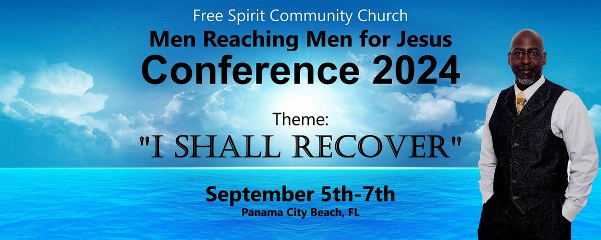Men Reaching Men for Jesus Conference 2024, Florida Beach, Panama City ...