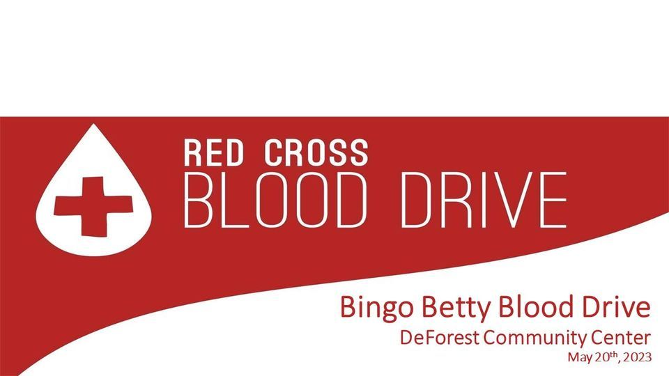 Bingo Betty Blood Drive, DeForest Area Community & Senior Center ...