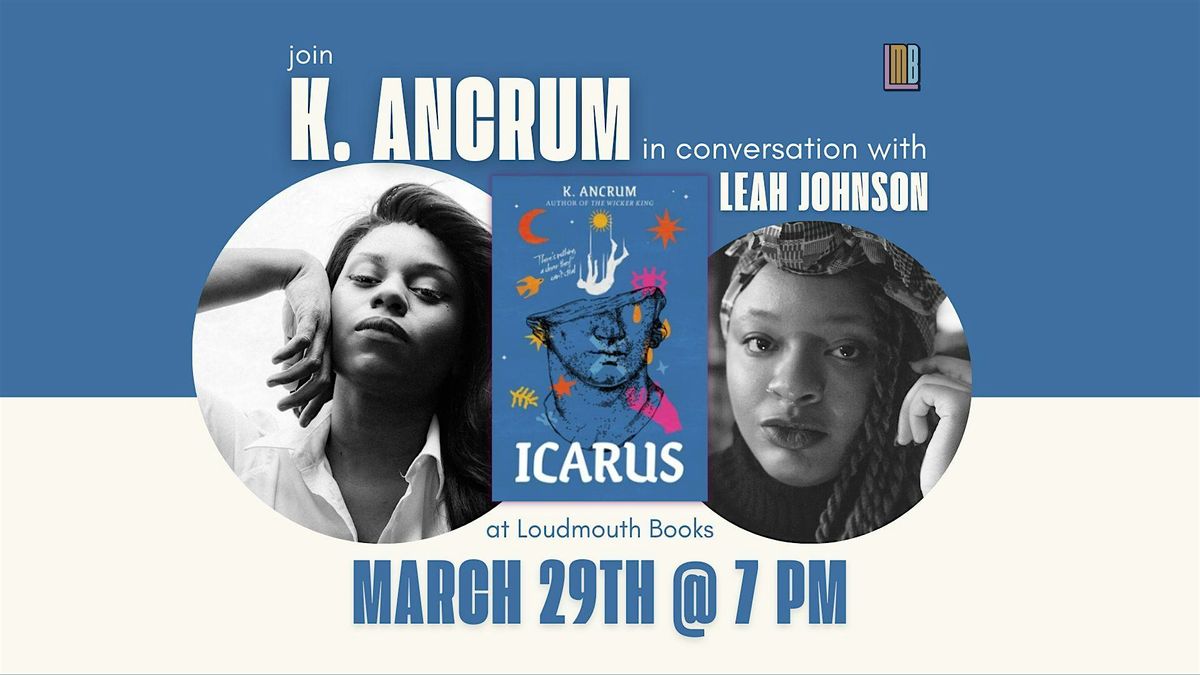 K. Ancrum in conversation with Leah Johnson, Loudmouth Books, East 16th ...