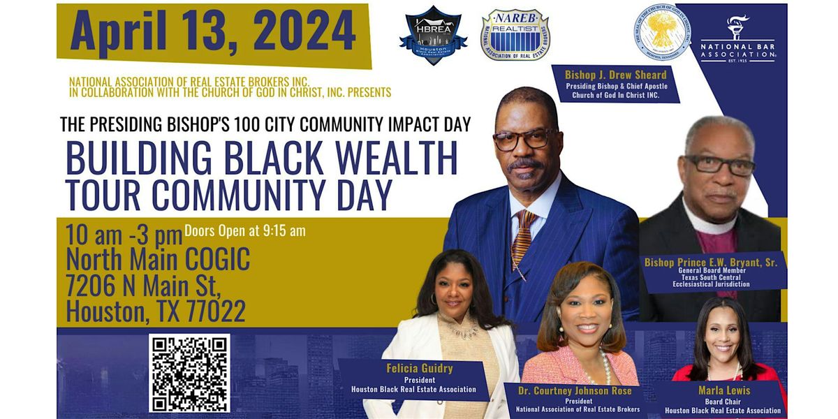 NAREB & COGIC with Houston Building Black Wealth Tour Community Day ...