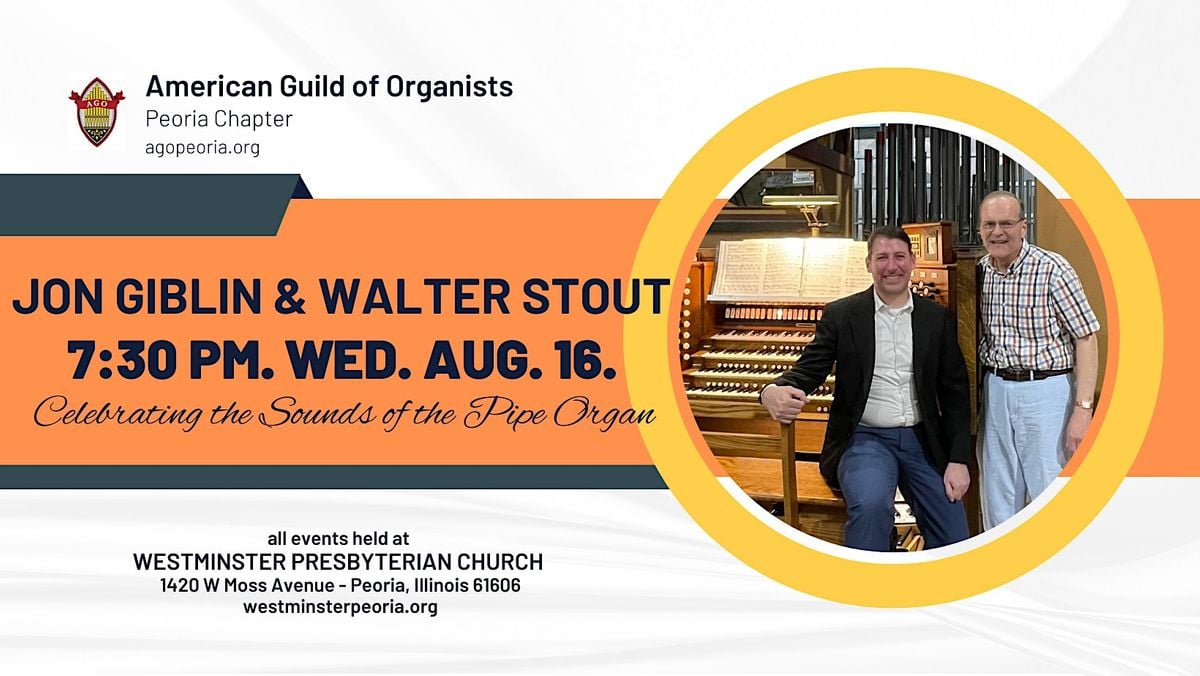 AGO SUMMER FEST 2023 - GIBLIN & STOUT, Westminster Presbyterian Church ...