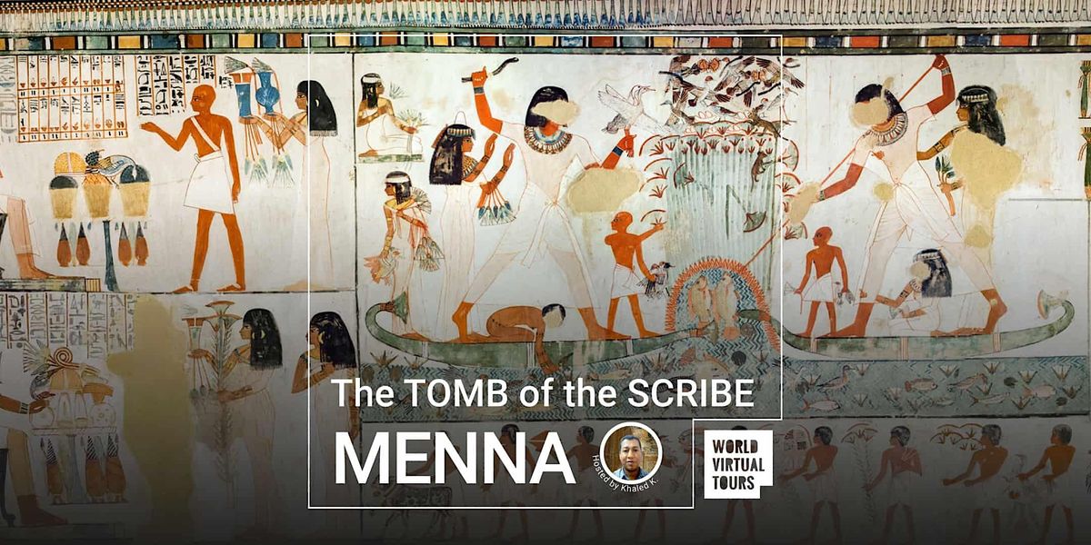 The Tomb of the Scribe Menna, November 5 2022 | Online Event | AllEvents