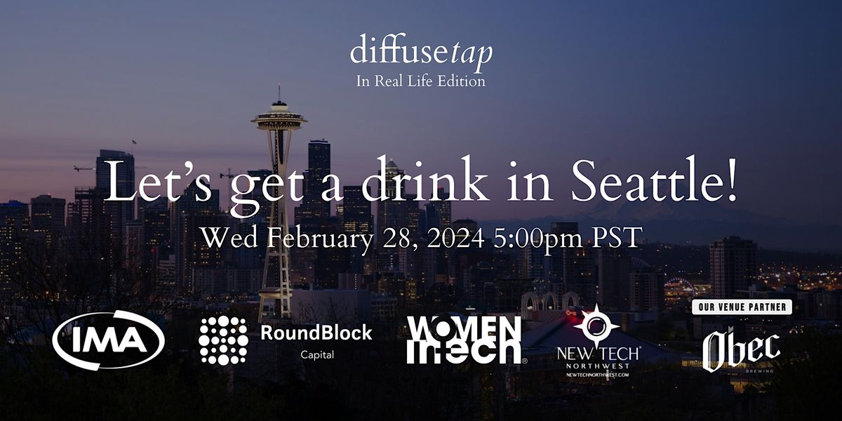 DiffuseTap "In Real Life" - Seattle Edition, Obec Brewing, Seattle, 28 ...