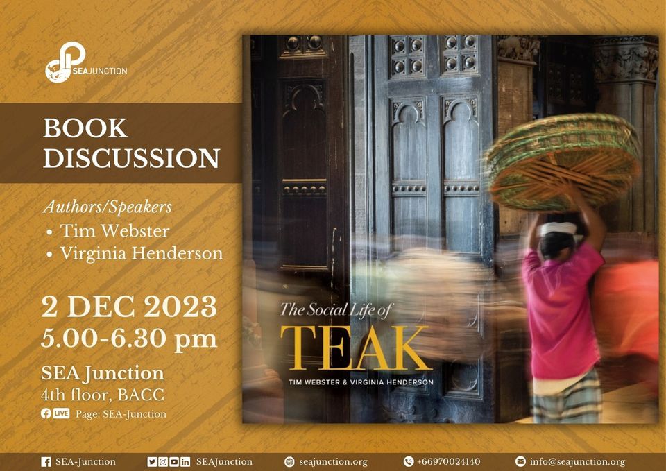 Book Discussion “The Social Life of Teak”, SEA-Junction, Bangkok, 2 ...