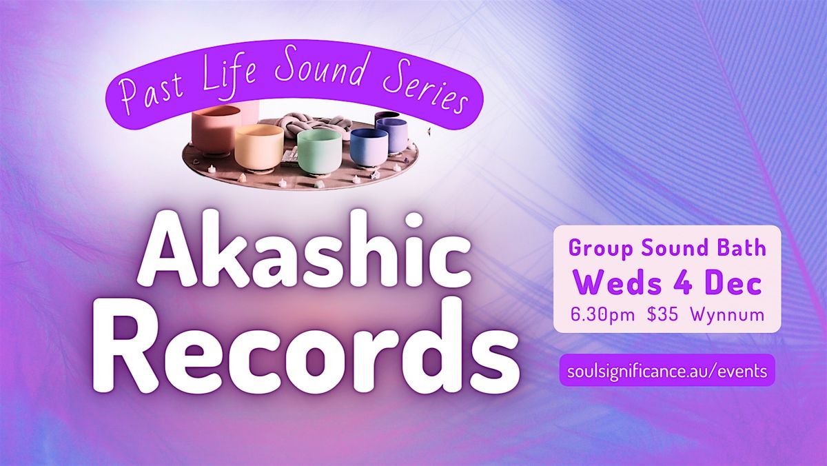 Visit the Akashic Records - Sound Journey, Soul Significance, Wynnum, 4 ... Visit the Akashic Records - Sound Journey, Soul Significance, Wynnum, 4 ...