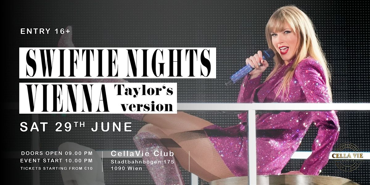 SWIFTIE NIGHTS VIENNA | Taylors Version (29.06.24), CellaVie Aviation ...