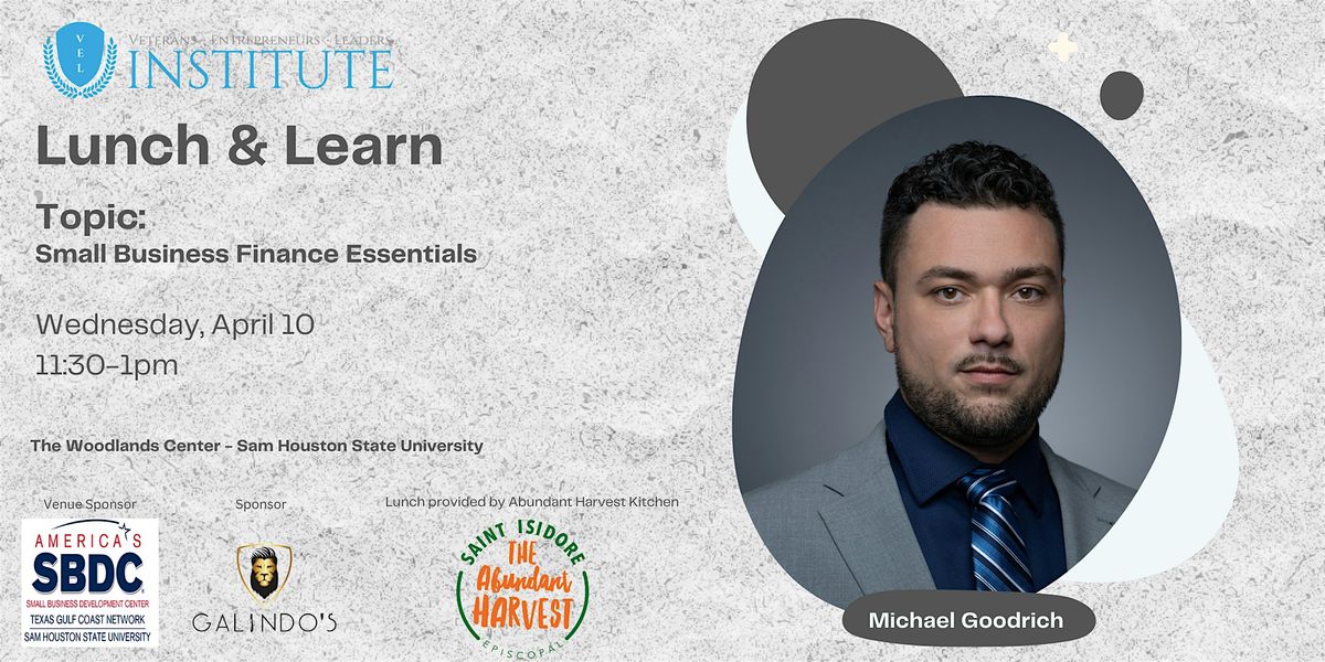 VEL Lunch & Learn: Small Business Finance Essentials with Michael ...