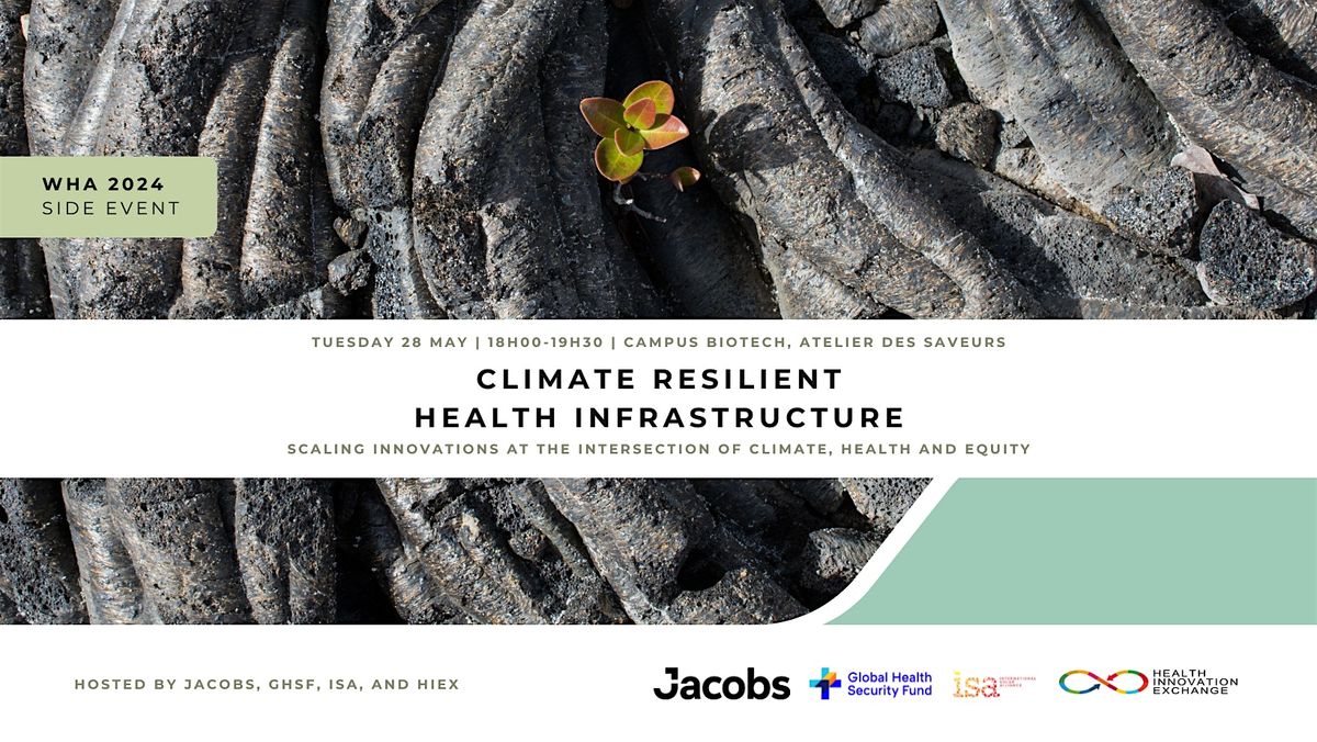 Climate Resilient Health Infrastructure, Campus Biotech, Genève, 28 May ...