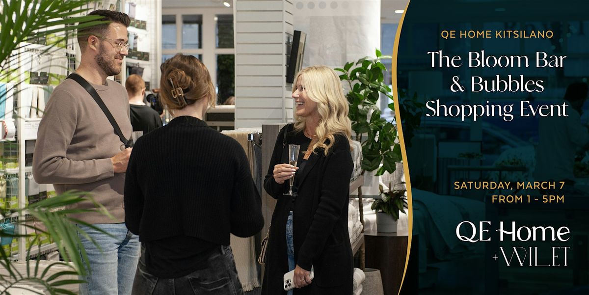 The Bloom Bar & Bubbles Shopping Event | QE Home & Wilet, QE Home ...