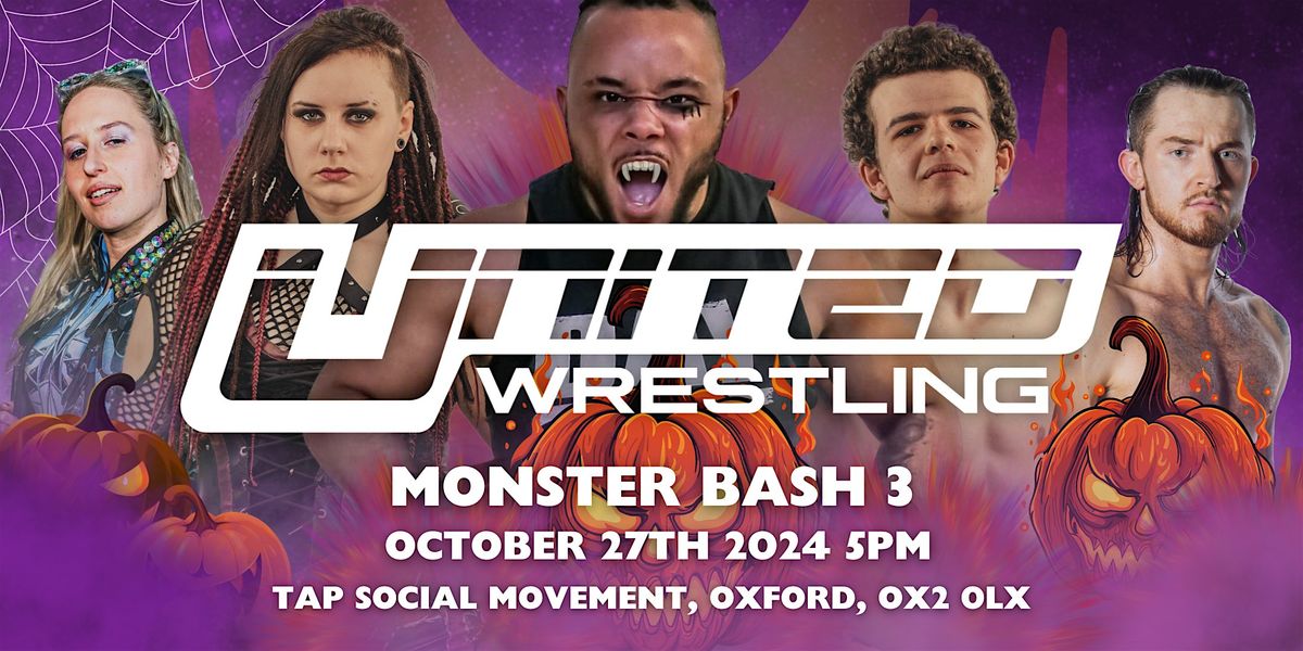 United Wrestling UK, UW18 : Monster Bash 3, Tap Social Movement, Botley ...