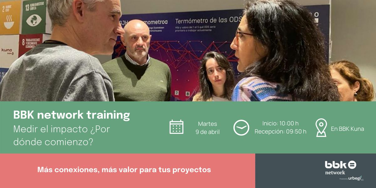 BBK network training: Medir el impacto de mi org. ¿Por dónde comienzo?, BBK Kuna | La casa de ...