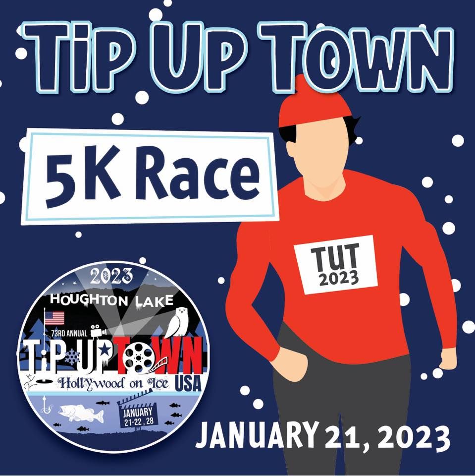 Tip Up Town 5k, Houghton Lake, Michigan, 21 January 2023 | AllEvents.in