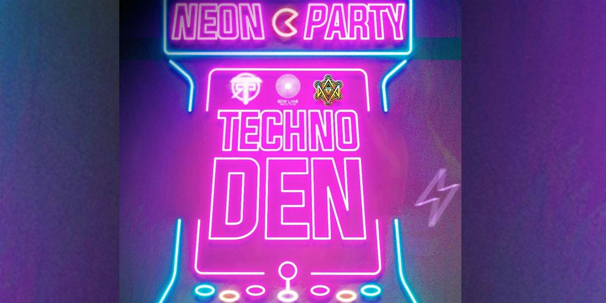 Techno Den vs Psytrance Neon Rave Party - by TRP, Bow Lane Social Club ...
