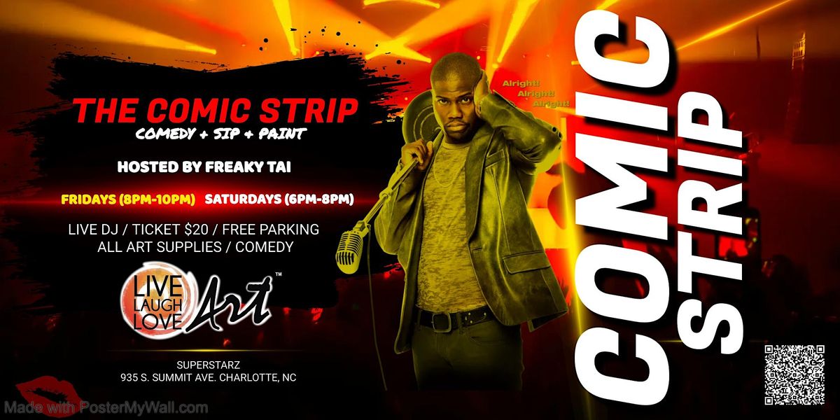 WEEKEND: The Comic Strip (Comedy + Sip & Paint), Superstarz CLT ...
