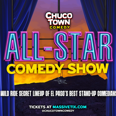 All-Star Comedy Show - ChucoTown Comedy- Stand-Up, Skyline ...