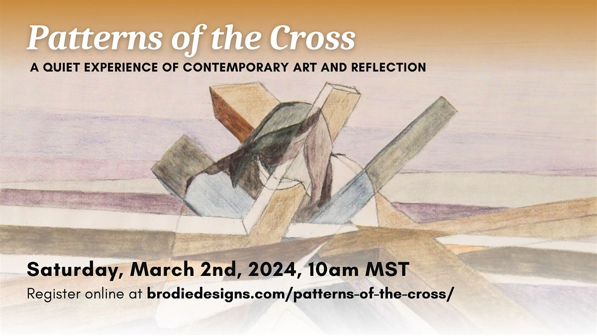Patterns of the Cross, March 2 2024 | Online Event | AllEvents