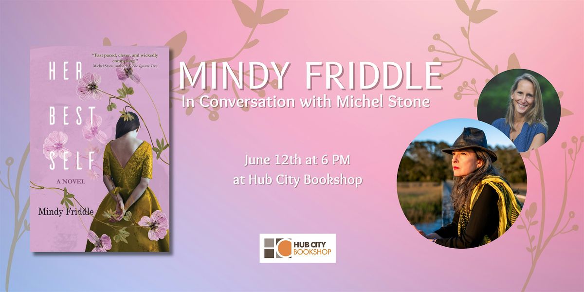 Mindy Friddle in Conversatio nwith Michel Stone: Her Best Self, Hub ...