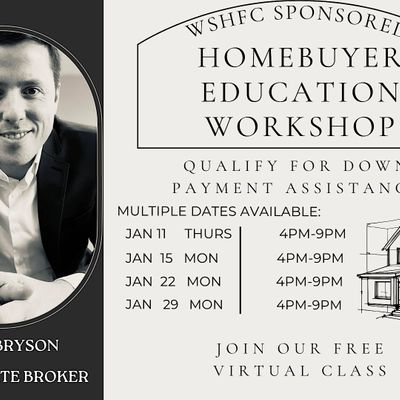 WA STATE--WSHFC HOME BUYER EDUCATION AND DOWN PAYMENT ASSISTANCE CLASS, January 11 to January 29 ...