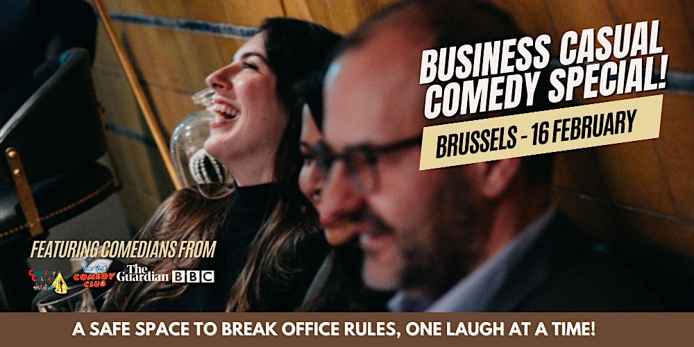 BUSINESS CASUAL COMEDY - Standup Comedy Special in English - Brussels ...